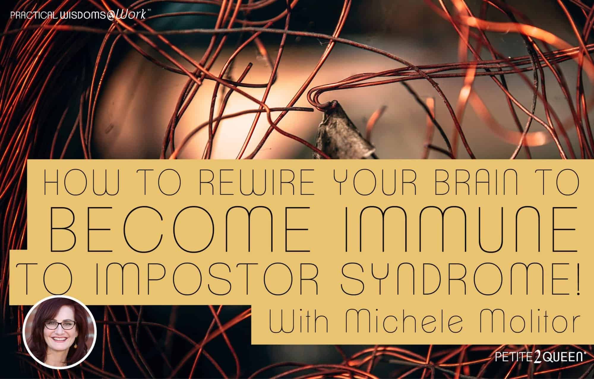 How to Rewire Your Brain to Become Immune to Impostor Syndrome!